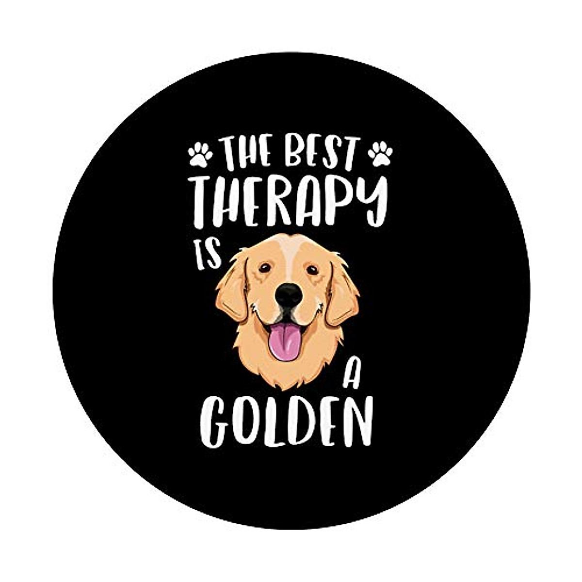The Best Therapy Is A Golden Retriever Dog Puppy Mom Mama PopSockets PopGrip: Swappable Grip for Phones & Tablets