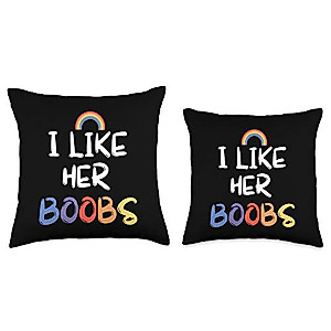 LGBTQ Valentines Day Matching Couple Gifts LGBT Lesbian Matching Couples Compliment I Like Her Boobs Throw Pillow, 16x16, Multicolor