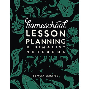 Homeschool Lesson Planning Minimalist Notebook (Mystic Series): 12 Month, 52 Week Undated Planner by schoolnest