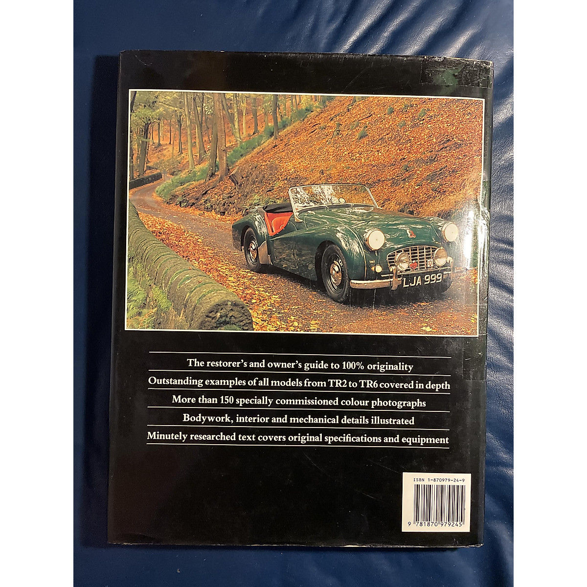 Original Triumph Tr: The Restorer's Guide to TR2, TR3, TR3A, TR4, TR4A, TR5, TR250, TR6