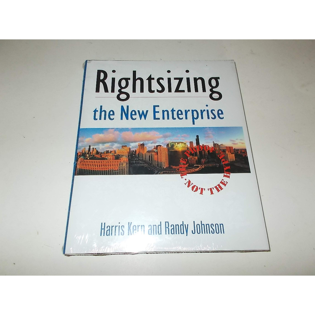 Rightsizing the New Enterprise: The Proof, Not the Hype