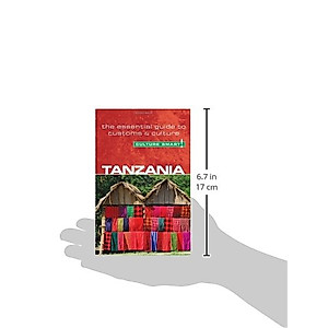 Tanzania - Culture Smart!: The Essential Guide to Customs & Culture