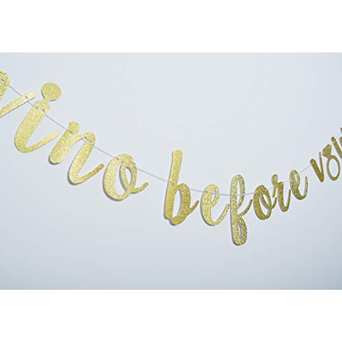 Vino Before Vows Banner for Engagement Bridal Shower Bachelorette Wine Winery Party Decorations Pre-strung Garland (Gold Glitter)