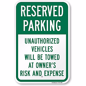 SmartSign 18 x 12 inch “Reserved Parking - Unauthorized Vehicles Will Be Towed at Owner Risk and Expense” Metal Sign, 63 mil Laminated Rustproof Aluminum, Green and White, Made in USA