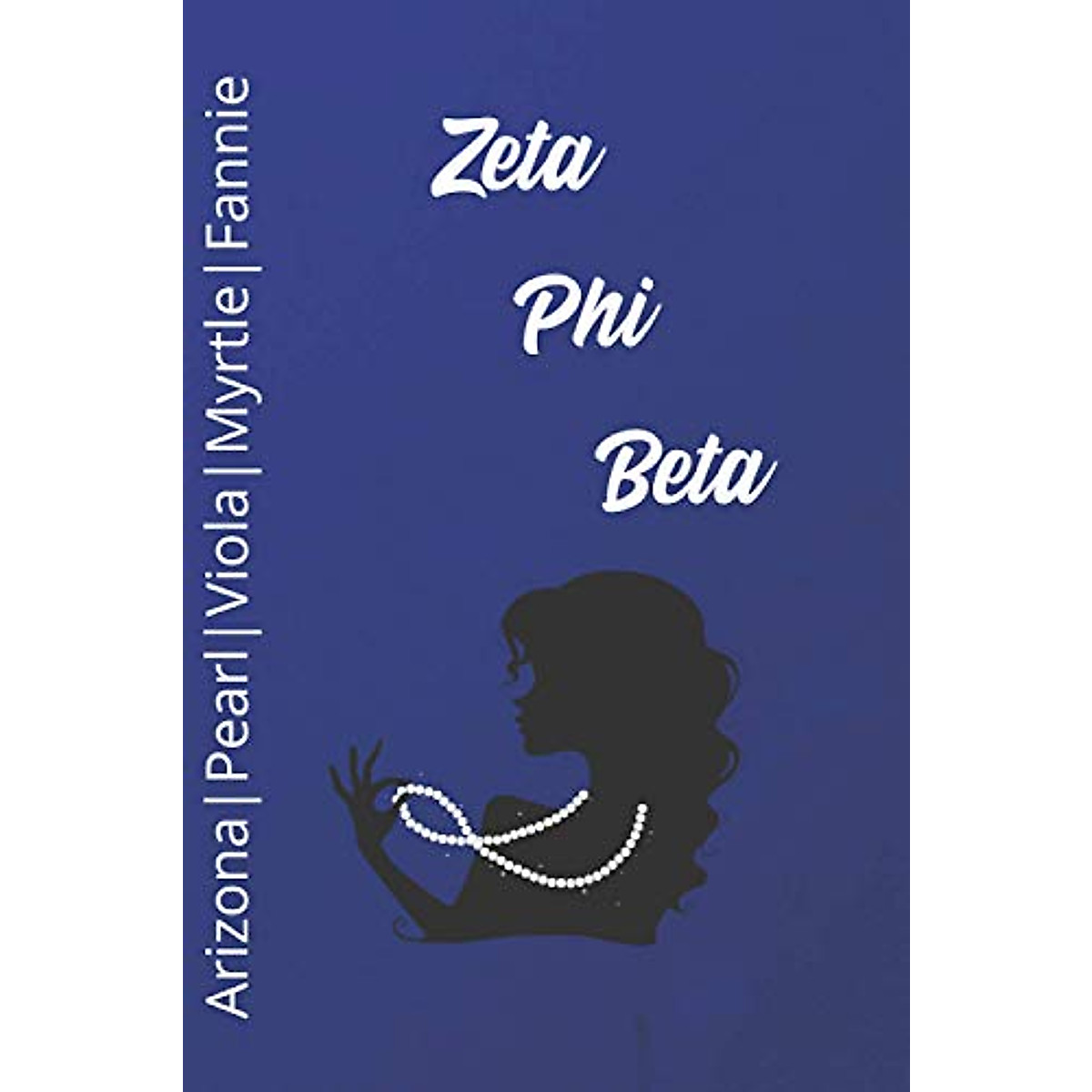 Zeta Phi Beta: Blank pages for Journaling Soror | Zeta Finer Women Notebook | Founders day Gift for Soror, Sister, or friend