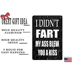 Rogue River Tactical Funny Sarcastic Metal Tin Sign, 12x8 Inch, Wall Décor- Man Cave Bar I Didn't Fart Blew You Kiss