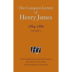 The Complete Letters of Henry James, 1884–1886: Volume 1