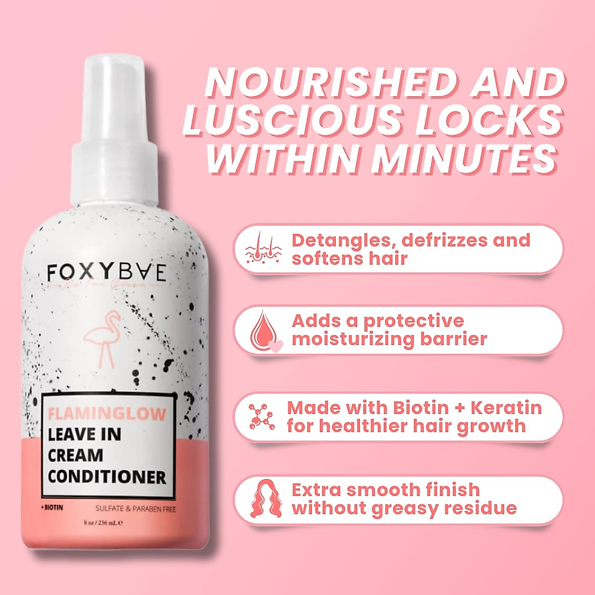 FoxyBae Leave In Conditioner Spray - with Biotin - Hair Detangler for Dryness & Damage - Hydrating, Conditioning, Detangling - Flaminglow - 8 Fl Oz