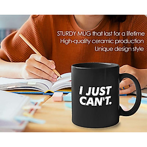 Bubble Hugs Brand Parody Coffee Mug 11oz Black - I JUST CAN'T - Funny Hype Sportswear Joke Quotes Gag Slang Slogan Do It