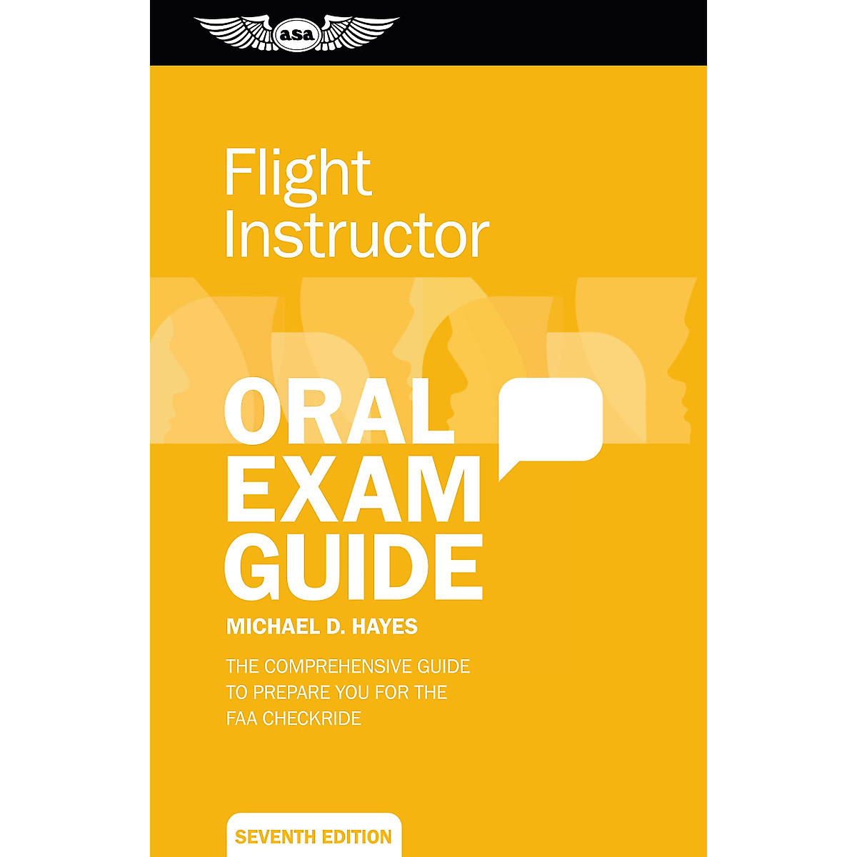 Flight Instructor Oral Exam Guide: The comprehensive guide to prepare you for the FAA checkride (Oral Exam Guide Series)