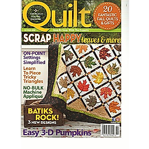 QUILT STEP BY STEP WITH THE EXPERTS, OCTOBER/NOVEMBER, 2012(SCRAP HAPPY LEAVES