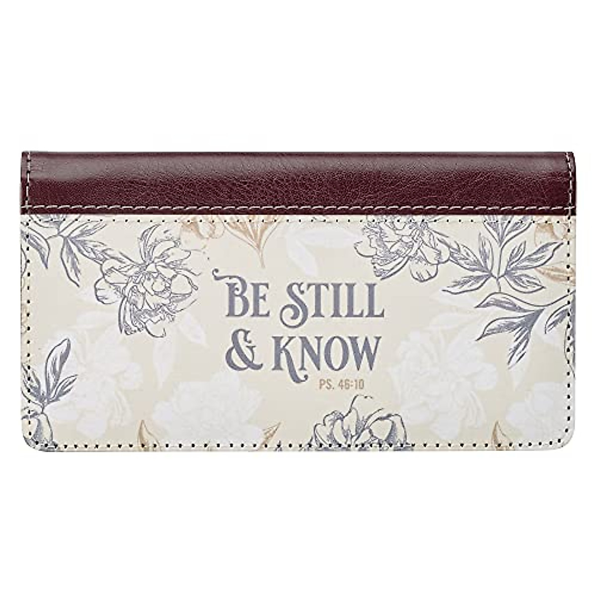 Christian Art Gifts Checkbook Cover for Women Be Still and Know Neutral Floral Christian Wallet, Faux Leather Christian Checkbook Cover for Duplicate Checks, ID & Credit Cards, Pen Loop - Psalm 46:10
