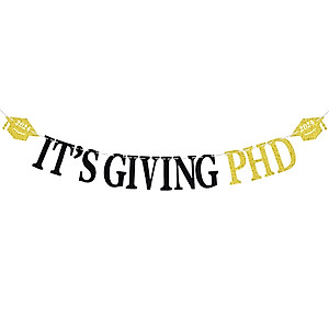 Gold Glitter It's Giving PHD Banner, You PHDid It/PHinally Done/Class of 2025, 2025 PHD Graduation Party Decorations Supplies