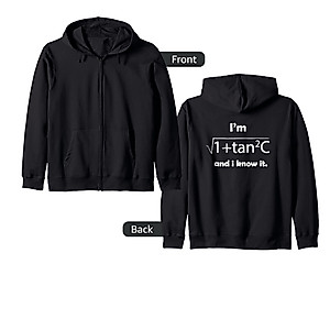 I'm Sexy Math Humor I'm Sec C And I know It (On Back) Zip Hoodie
