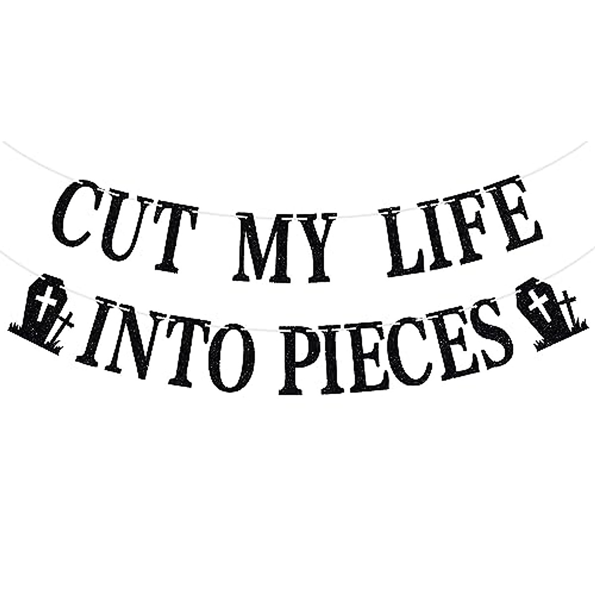 Cut My Life Into Pieces Banner - Funeral Birthday Bunting Sign for 30th/40th/50th Birthday, Emo Party Night, Rip Twenties Birthday Banner, Happy Birthday Party Decoration Supplies