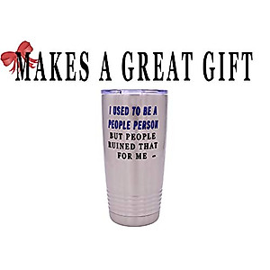 Rogue River Tactical Funny Sarcastic People Person 20 Oz. Travel Tumbler Mug Cup w/Lid Vacuum Insulated Work Gift