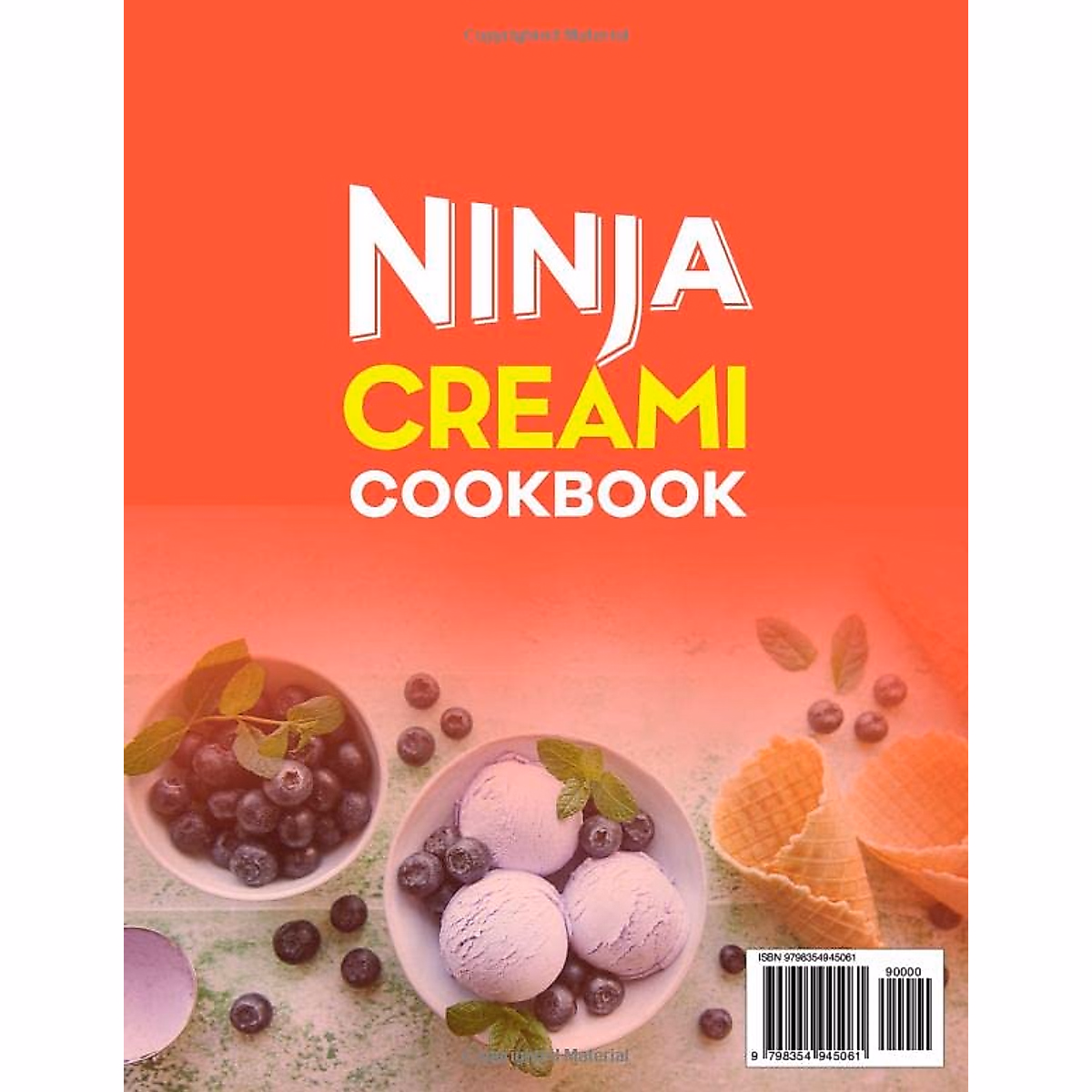 Ninja CREAMi Cookbook: 1500-Day Simple Cool Ninja CREAMi Recipes for Beginners and Advanced Users, With Ice Creams, Ice Cream Mix-Ins, Shakes, Sorbets, Smoothies, and More