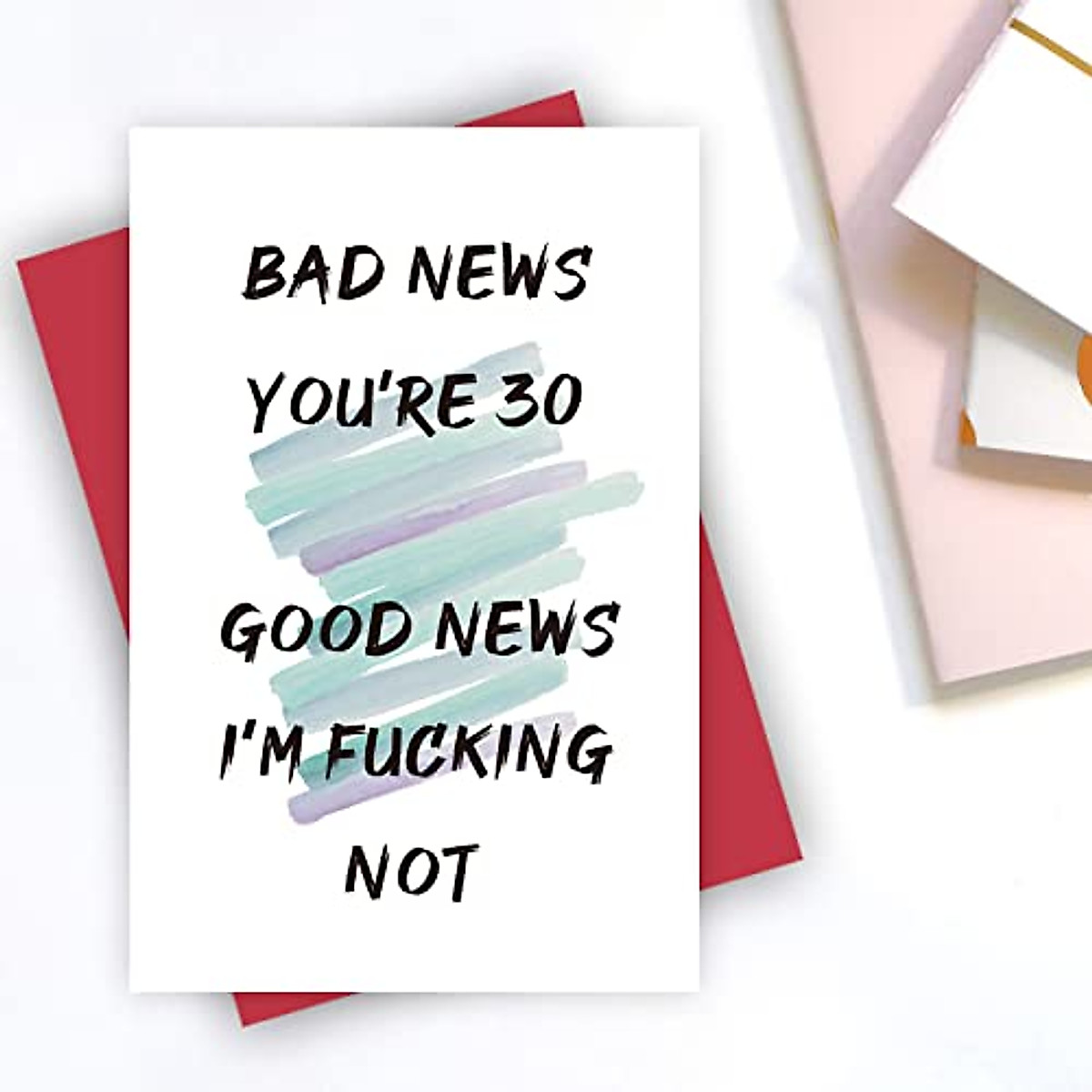 Funny 30th Birthday Card for Man or Woman, Bad News You're 30, Good News I am Not, Joke Card
