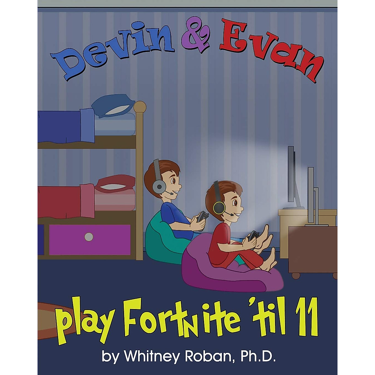 Devin & Evan Play Fortnite 'Til 11: Teaching Children the Importance of Sleep