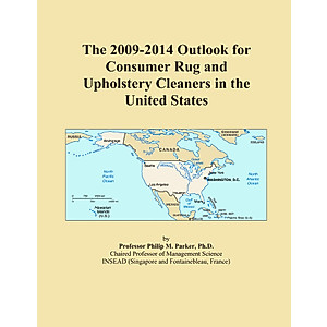 The 2009-2014 Outlook for Consumer Rug and Upholstery Cleaners in the United States
