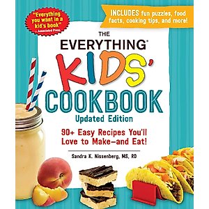 The Everything Kids' Cookbook, Updated Edition: 90+ Easy Recipes You'll Love to Make―and Eat! (Everything® Kids Series)