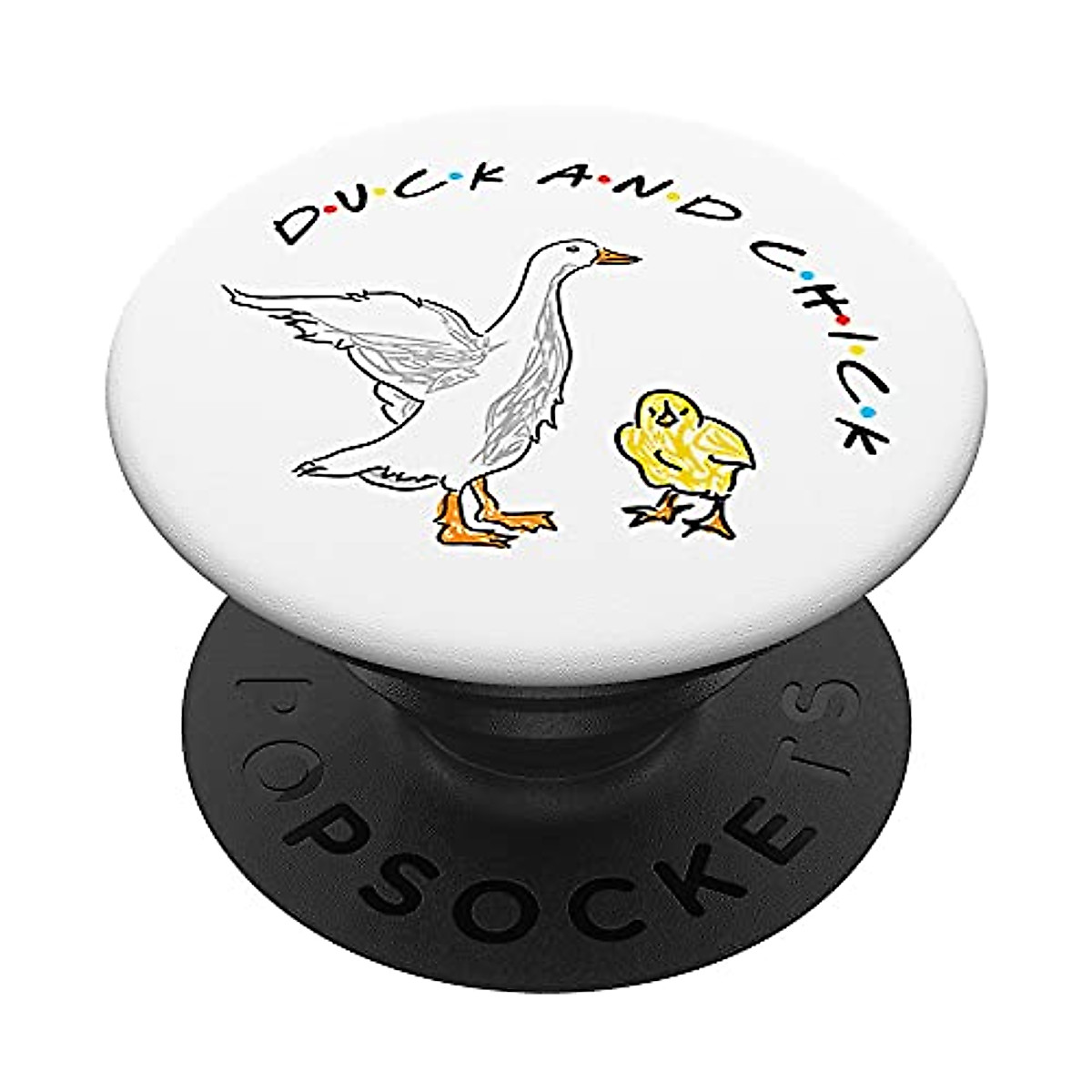 Duck And Chick Funny Quote PopSockets Swappable PopGrip