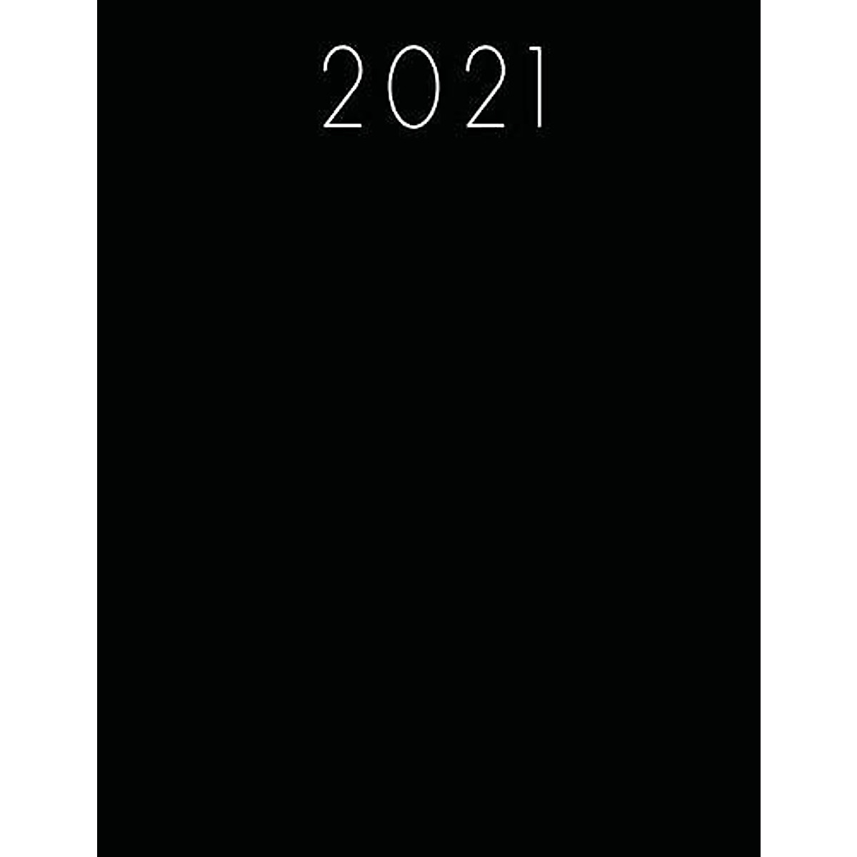 My Planner 2021: Large: 8.5" x 11" 2021 Daily Planner, Paperback, 1 Page per Day, 365 Days, XXL Planner, Minimalist Black