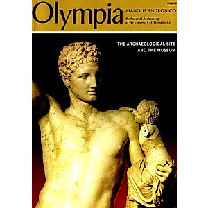 Olympia - The Archaeological Site and the Museums
