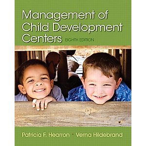 Management of Child Development Centers, Enhanced Pearson eText with Loose-Leaf Version -- Access Card Package
