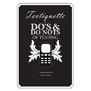 Textiquette: the Do's and Do Nots of Texting