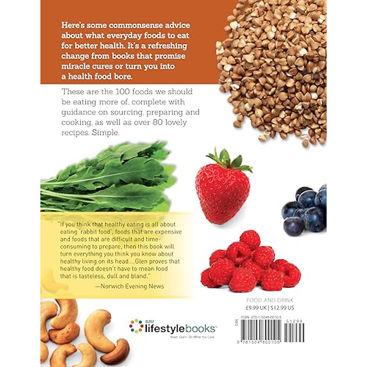 100 Foods You Should Be Eating: How to Source, Prepare & Cook Healthy Ingredients (IMM Lifestyle Books)