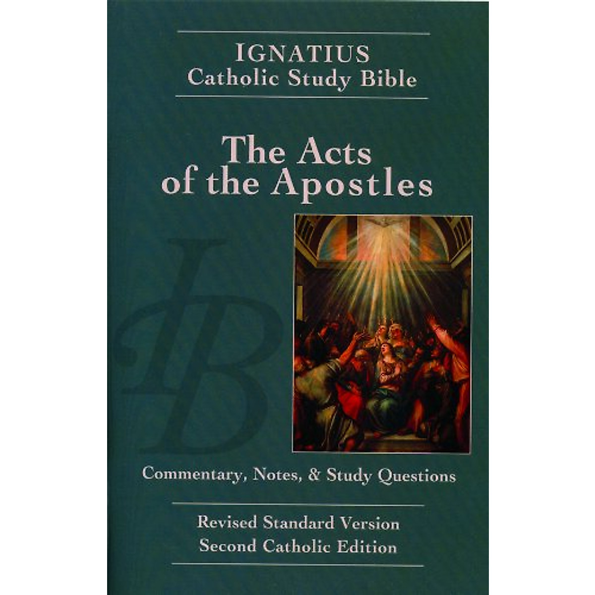 The Acts of the Apostles (Ignatius Catholic Study Bible)