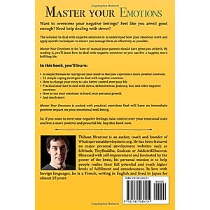 Master Your Emotions: A Practical Guide to Overcome Negativity and Better Manage Your Feelings (Mastery Series)