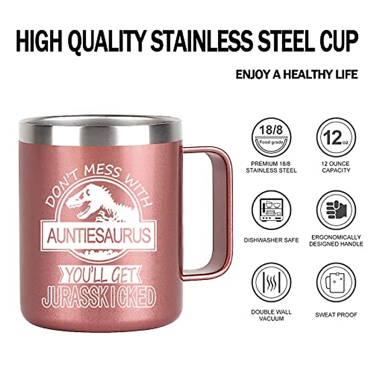 Auntiesaurus Cup Don't Mess with Auntiesaurus You'll Get Jurasskicked Stainless Steel Insulated Mug Birthday Mothers Day Gifts for Auntie Aunt from Nephew Niece Auntie Gifts 12OZ Rose Gold