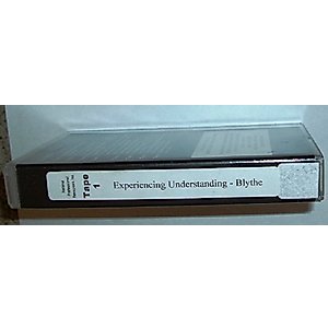 Experiencing Understanding - Tape 1 - Tina Blythe - VHS - 40 minutes
