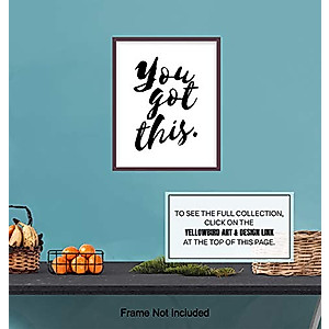 You Got This - Unframed Wall Art Print - Typography - Makes a Great Gift for Teachers - Chic Home Decor - Inspirational and Motivational - Ready to Frame (8x10) Photo