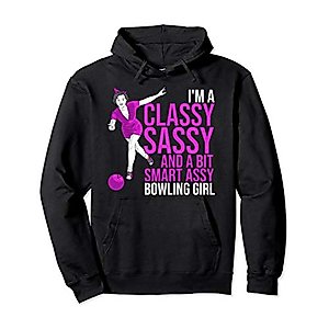 Funny Smart Assy Bowling Girl Gift For Classy Bowler Women Pullover Hoodie