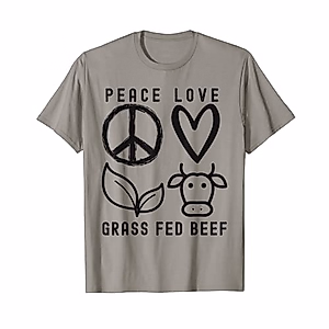 Carnivore Peace Love Grass Fed Beef T-Shirt