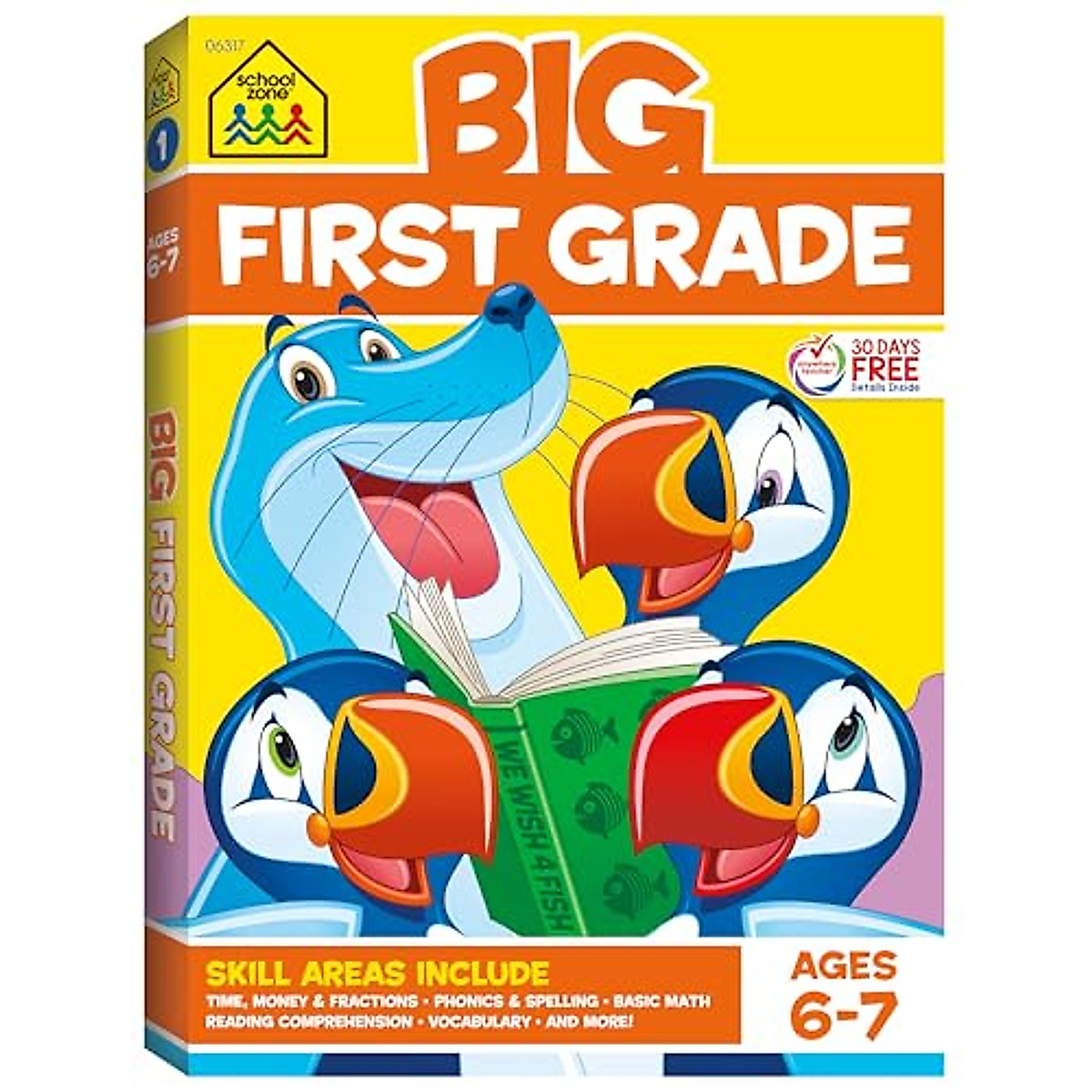 School Zone Big First Grade Workbook: 320 Pages, Ages 6 to 7, 1st Grade, Reading Comprehension, Phonics, Spelling, Vocabulary, Basic Math, Time, Money, Fractions, and More