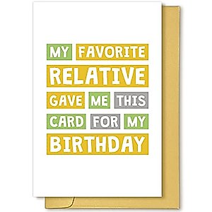 Humorous Birthday Card for Cousin Nephew Niece, Funny Happy Birthday Card, Bday Greeting Card for Uncle Aunt Sister Brother, Favorite Relative