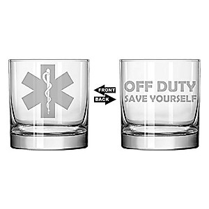 MIP 11 oz Rocks Whiskey Highball Glass Two Sided Star Of Life EMT Paramedic Off Duty Save Yourself