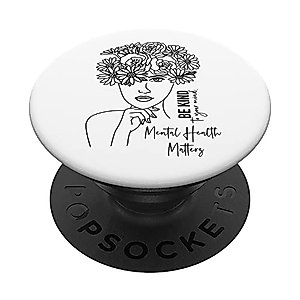 Mental Health Matters Floral Brain Be Kind To Your Mind PopSockets Swappable PopGrip