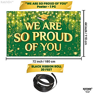 KatchOn, We are So Proud of You Banner - XtraLarge 72x44 Inch | Graduation Backdrop Green and Gold for 2024 Graduation Party Decorations | Congratulations Banner, Graduation Decorations Class of 2024