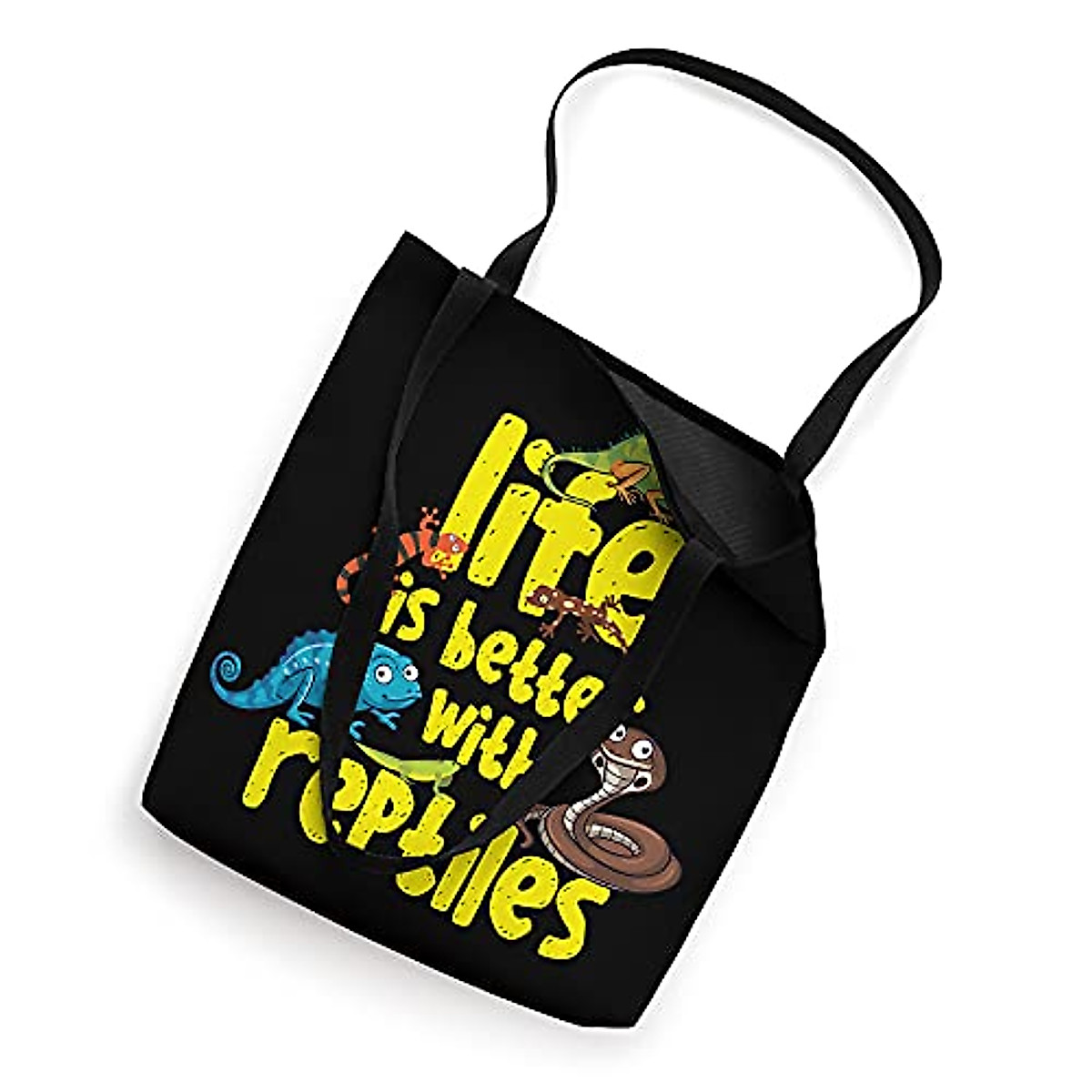 Life Is Better With Reptiles Lizard Snake Tote Bag