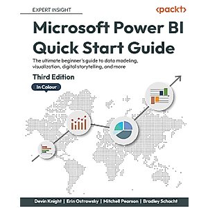 Microsoft Power BI Quick Start Guide - Third Edition: The ultimate beginner's guide to data modeling, visualization, digital storytelling, and more
