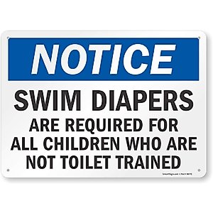 SmartSign 10 x 14 inch “Notice - Swim Diapers Are Required For All Children Who Are Not Toilet Trained” Sign, Digital Printing, 55 mil HDPE Plastic, Blue, Black and White, Made in USA