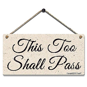 This Too Shall Pass 8X12 Inch Vintage Look Tin Decoration Plaque Sign for Home Kitchen Bathroom Farm Garden Garage Inspirational Quotes Wall Decor