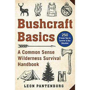 Bushcraft Basics: A Common Sense Wilderness Survival Handbook