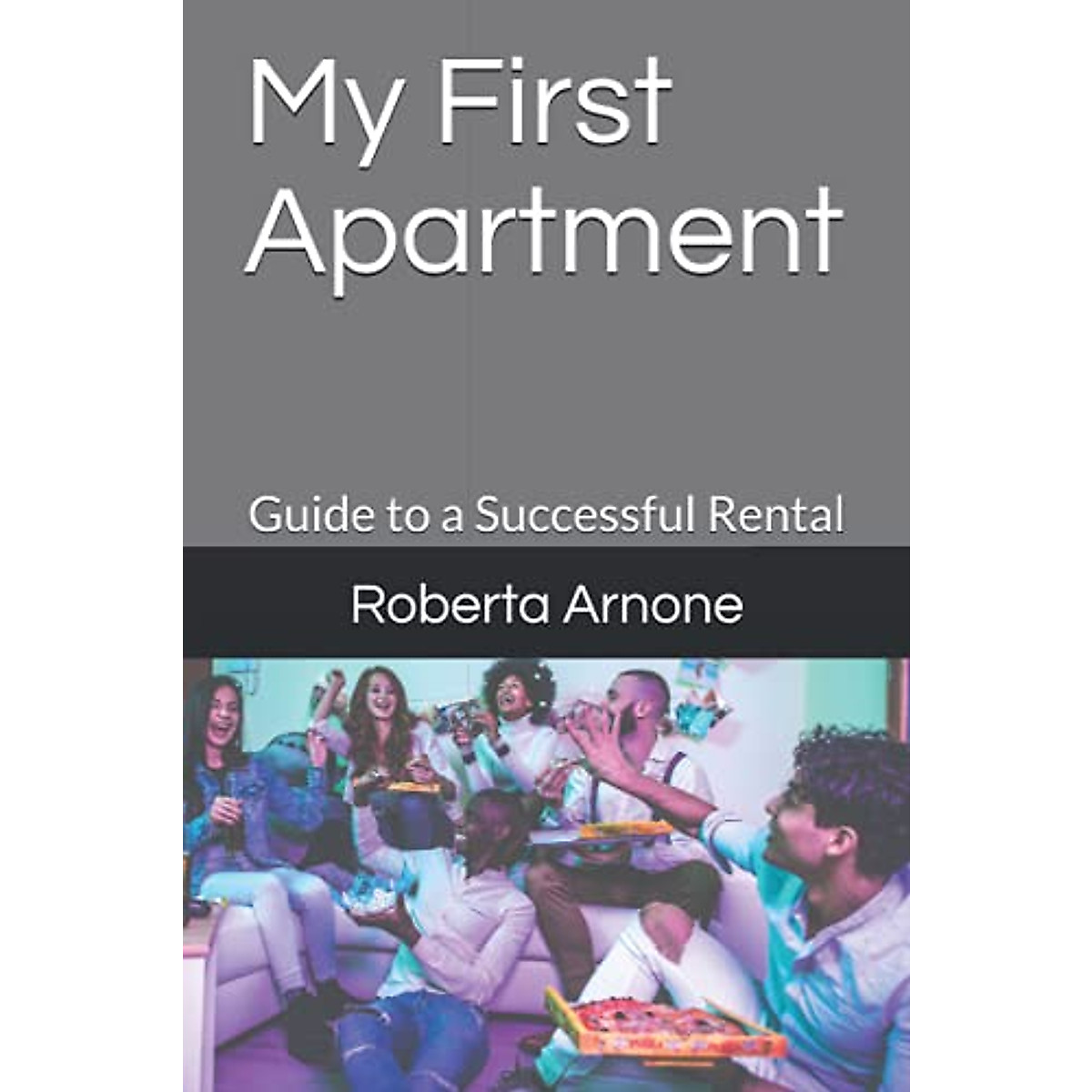 My First Apartment: Guide to a Successful Rental