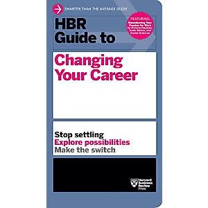 HBR Guide to Changing Your Career